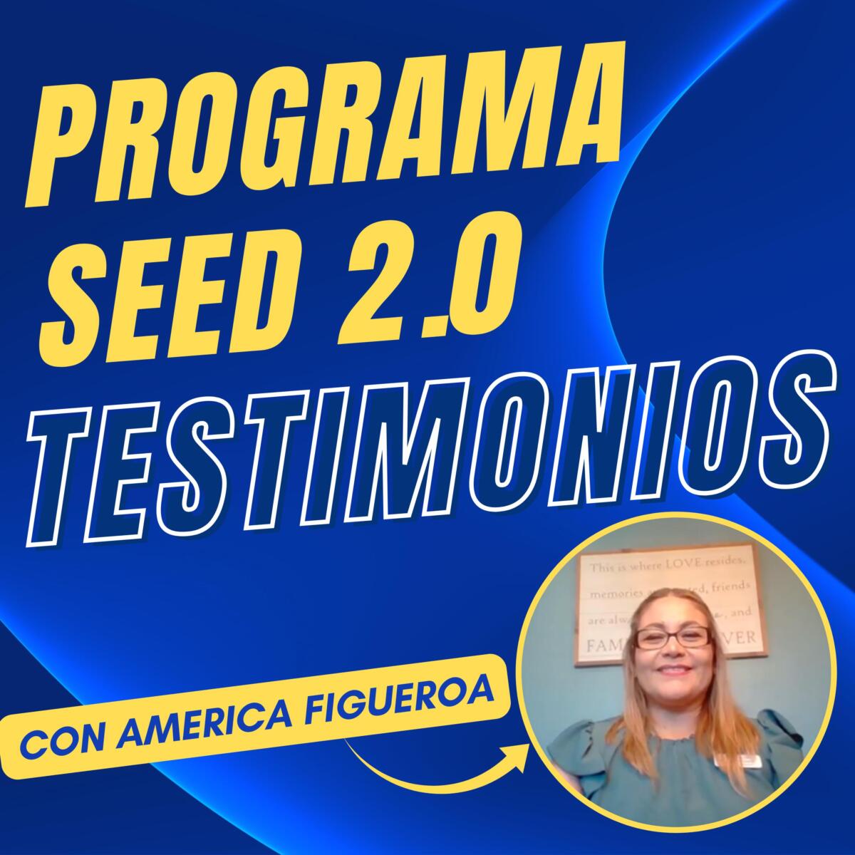 Cómo ayudó el programa SEED 2.0 a America Figueroa con su negocio | get ...